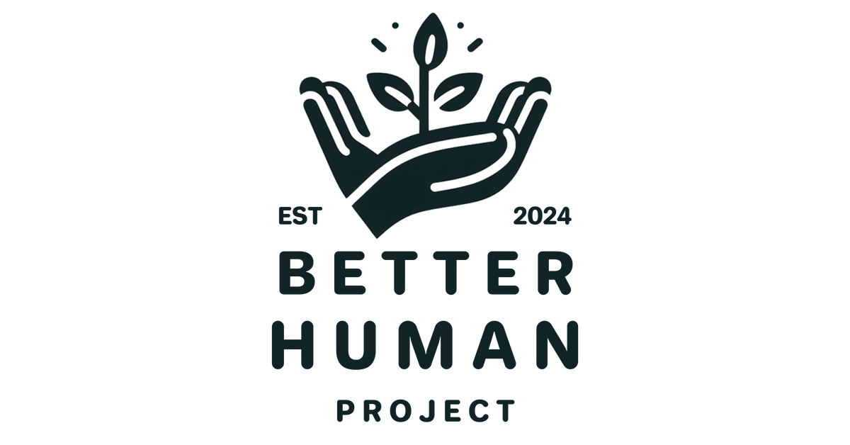 The Better Human Project